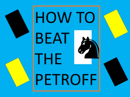 How to beat the Petroff Defense - Memory Chisel - Think now, Think deeper